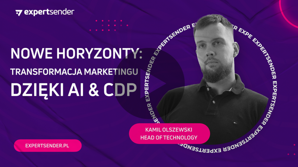 Nowe horyzonty: transformacja marketingu dzięki AI & Customer Data Platform - expertsender